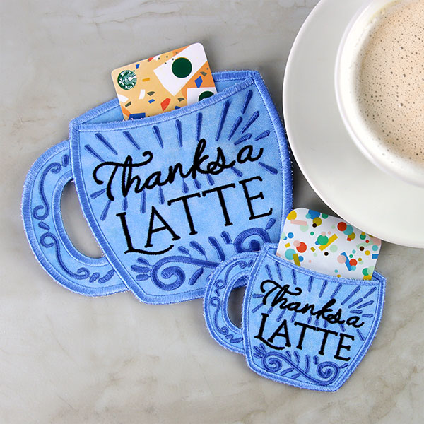Thanks a Latte Gift Card Holder (In-the-Hoop)