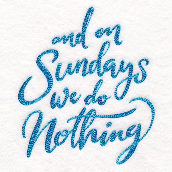 And On Sundays We Do Nothing