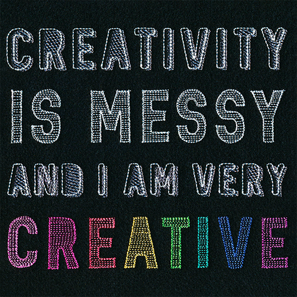 Creativity Is Messy