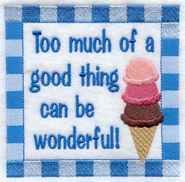 Too Much of a Good Thing