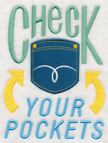 Check Your Pockets