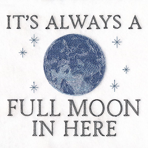 It's Always a Full Moon in Here