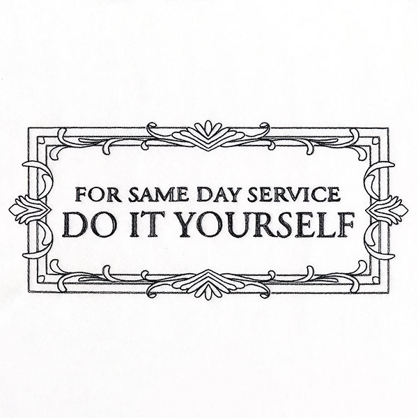 For Same Day Service Do It Yourself Sign