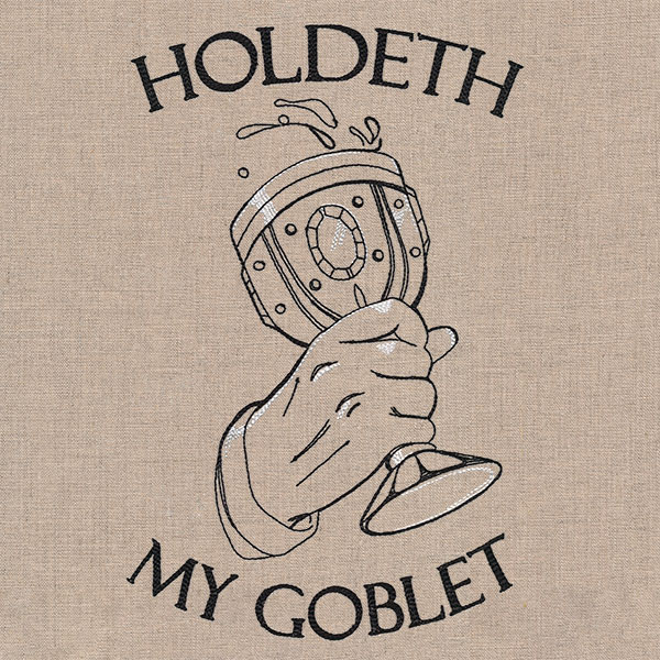 Holdeth My Goblet Etching